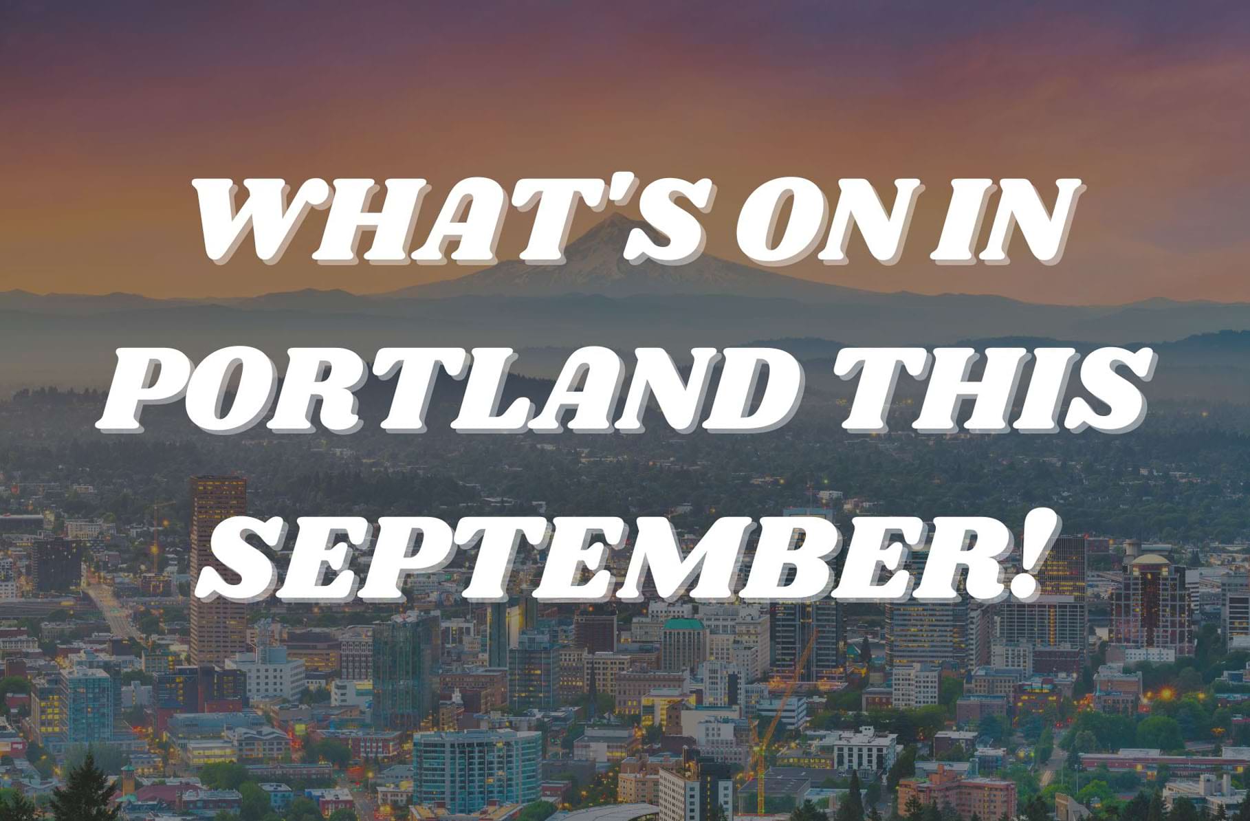 Portland Theater: Broadway Shows, Musicals, Plays, Concerts in 2024/25